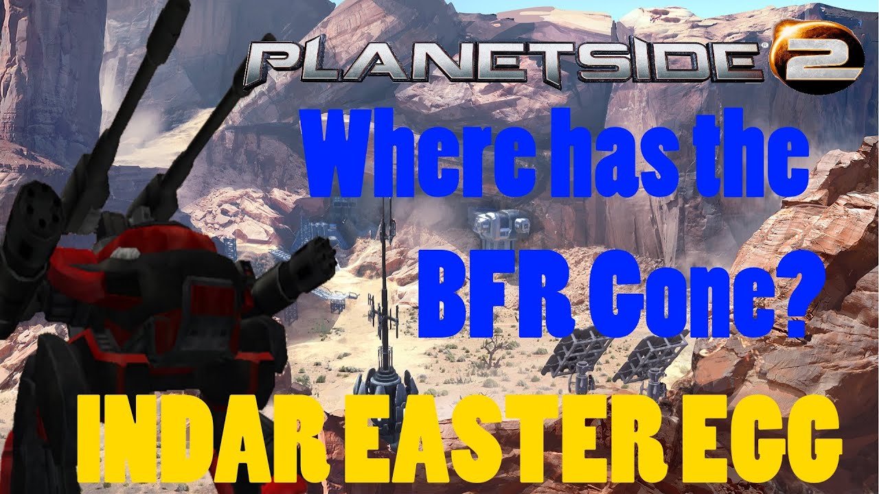 (Update) Indar BFR Easter Egg | Planetside 2 - YouTube