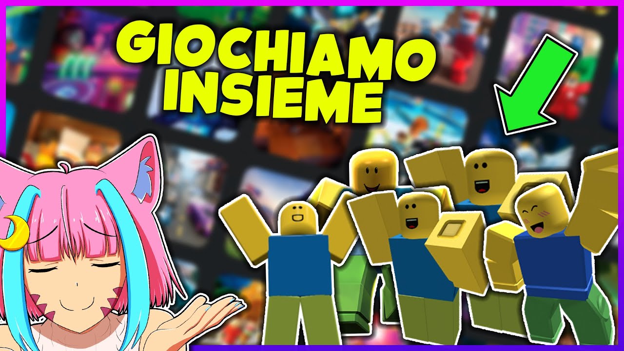 GIOCHIAMO INSIEME A ROBLOX. - YouTube