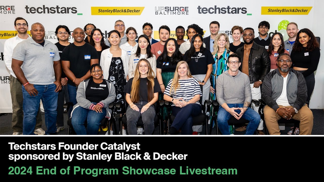 2024 Techstars Founder Catalyst sponsored by Stanley Black & Decker End ...