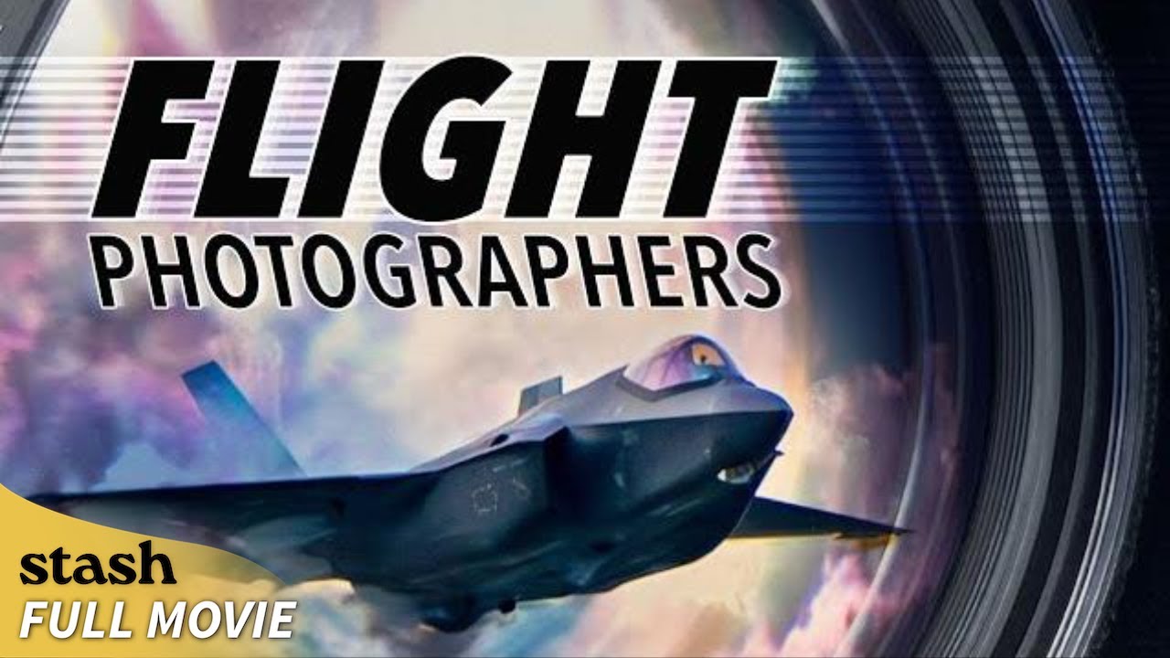 Flight Photographers | Ground Breaking Documentary | Full Movie ...