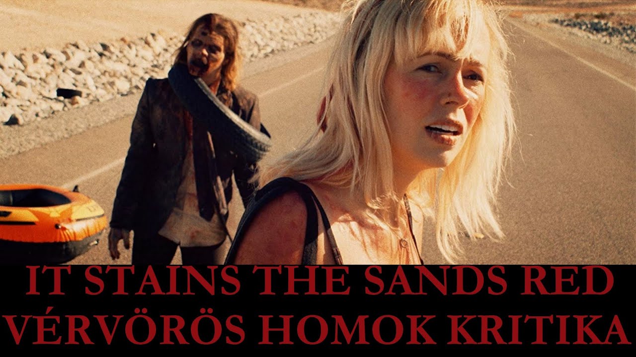 Vérvörös Homok It Stains The Sands Red 2016 A Zombi Követ De