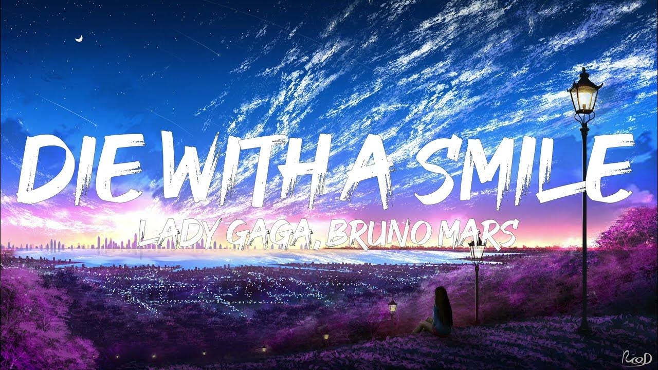 Lady Gaga, Bruno Mars - Die With A Smile (Lyrics) - YouTube