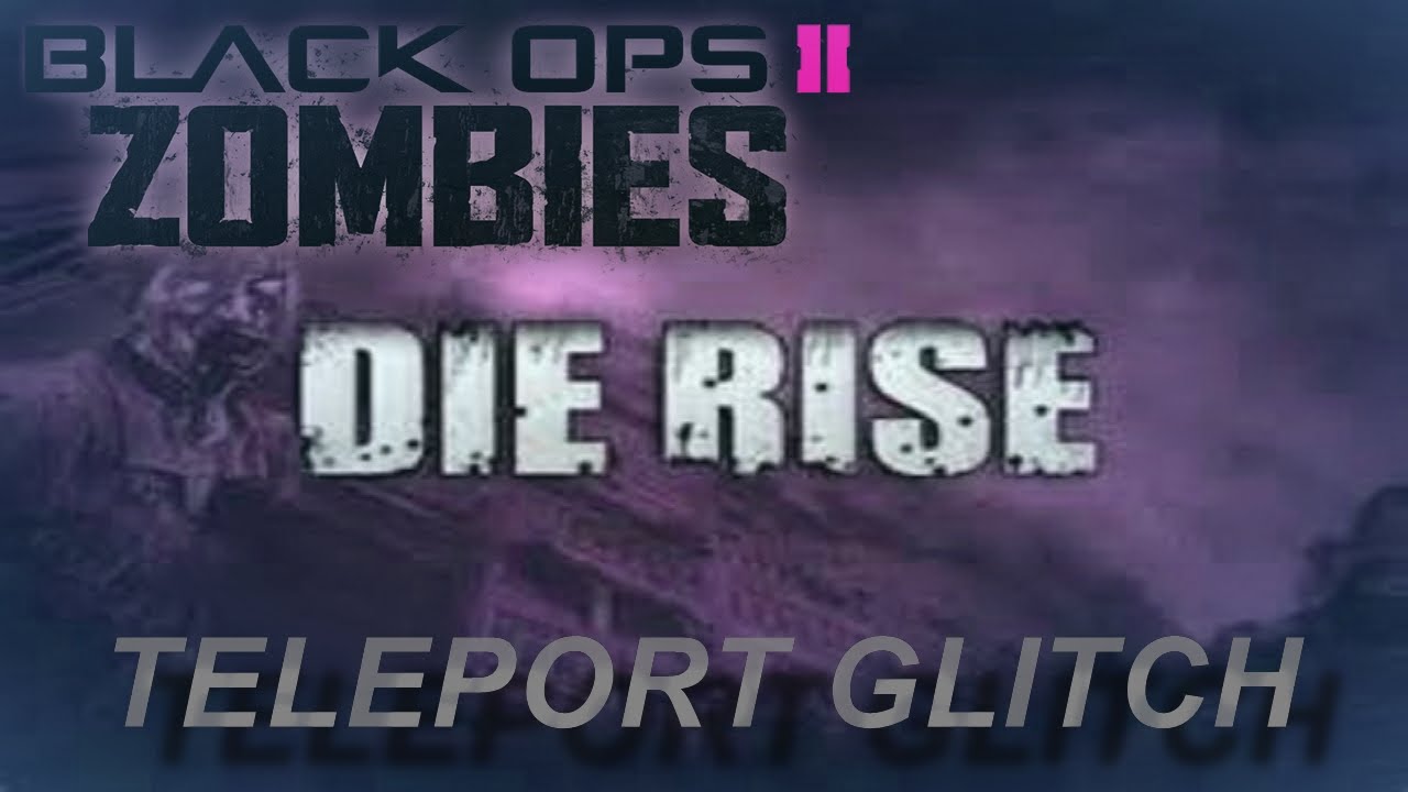 Bo2 Die Rise Glitches