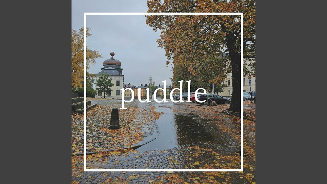 puddle - YouTube