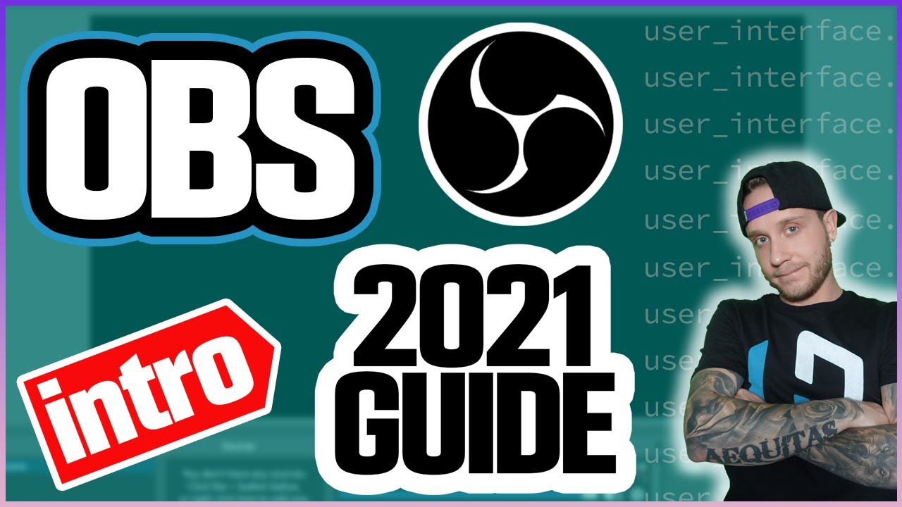 OBS Studio User Interface Tour and Walkthrough 2021 Edition - YouTube