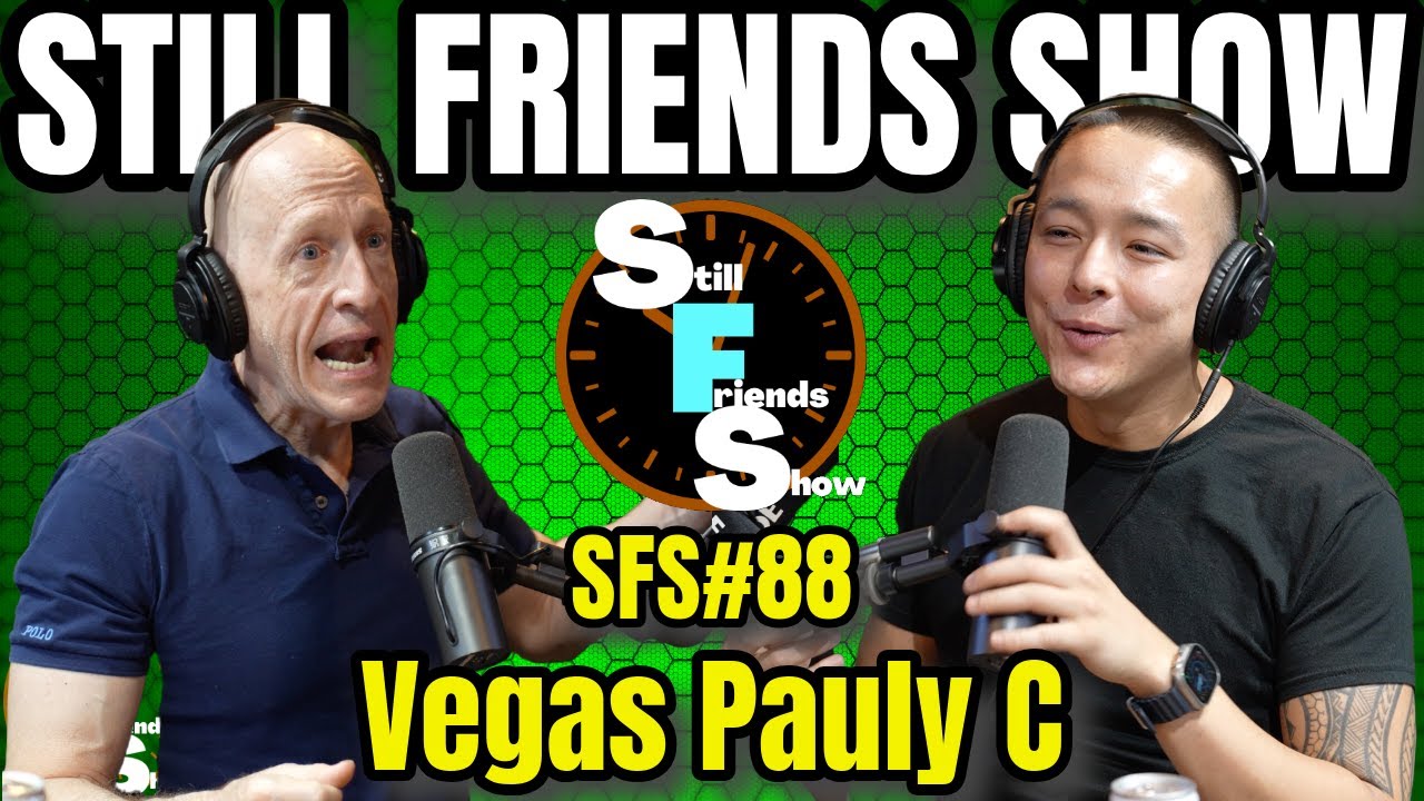 Las Vegas' Best: Vegas Pauly C | Still Friends Show Ep.88 - YouTube