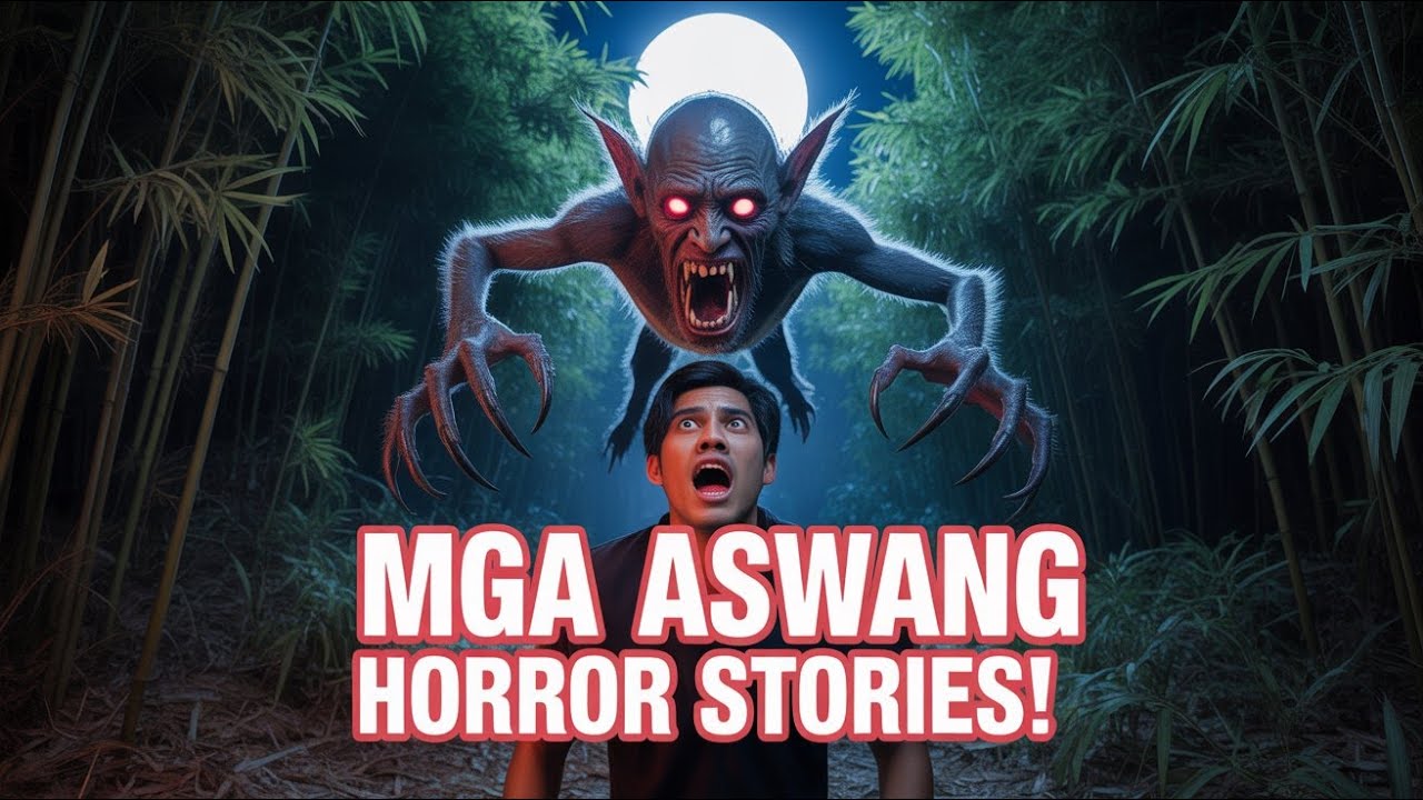 ASWANG PINOY TRUE HORROR STORIES - YouTube