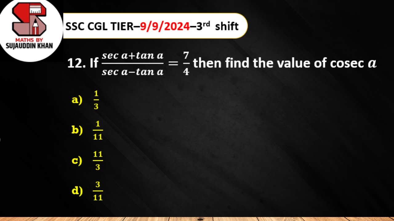 If (𝒔𝒆𝒄 𝒂+𝒕𝒂𝒏 𝒂)/(𝒔𝒆𝒄 𝒂−𝒕𝒂𝒏 𝒂)=𝟕/𝟒 then find the value of cosec 𝒂 # ...