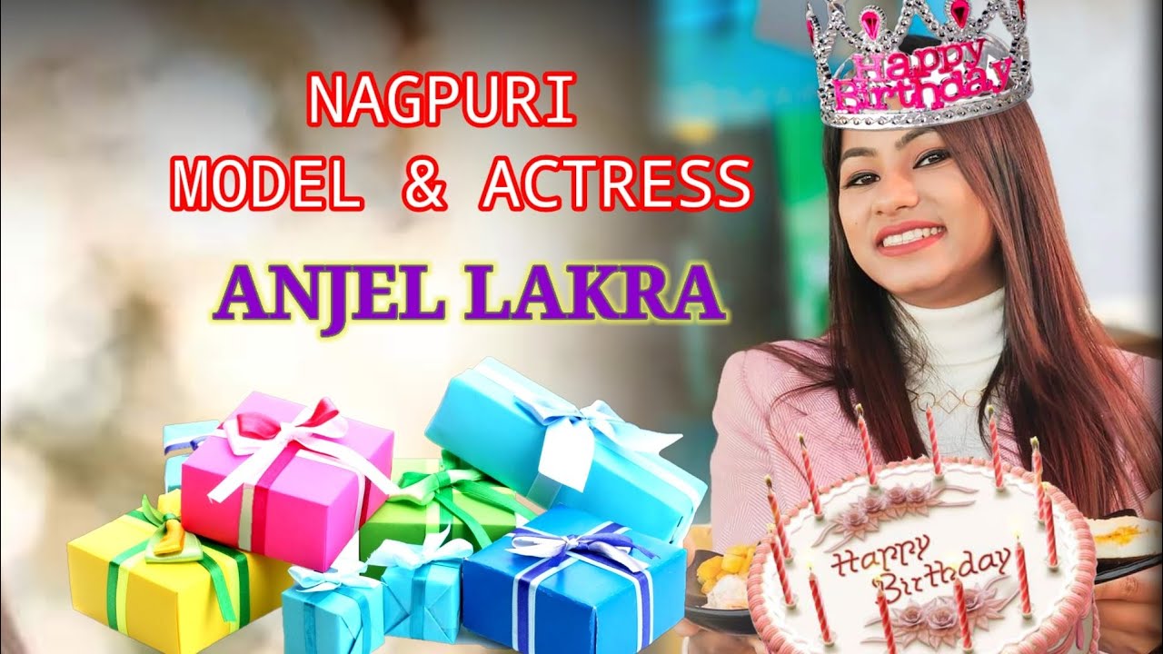 Angel lakra birthday|nagpuri song| 20th celebrate birthday|nagpuri ...