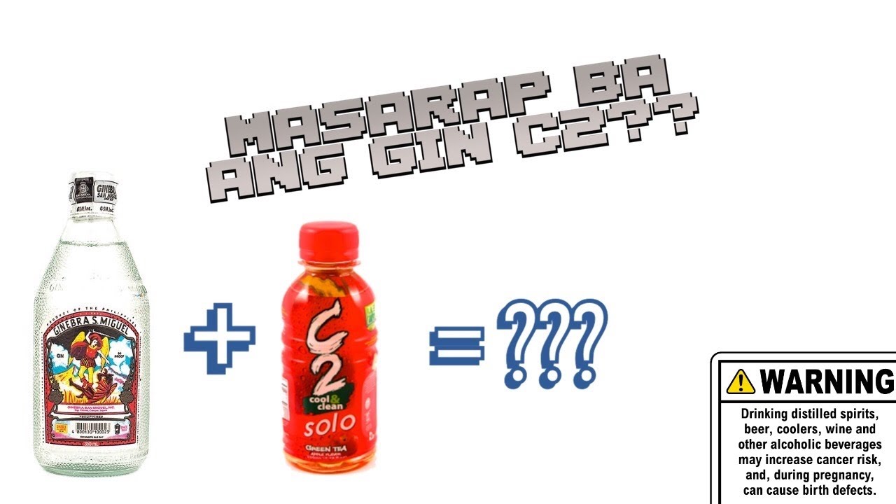 C2 + Gin. MASARAP NGA BA?? - YouTube