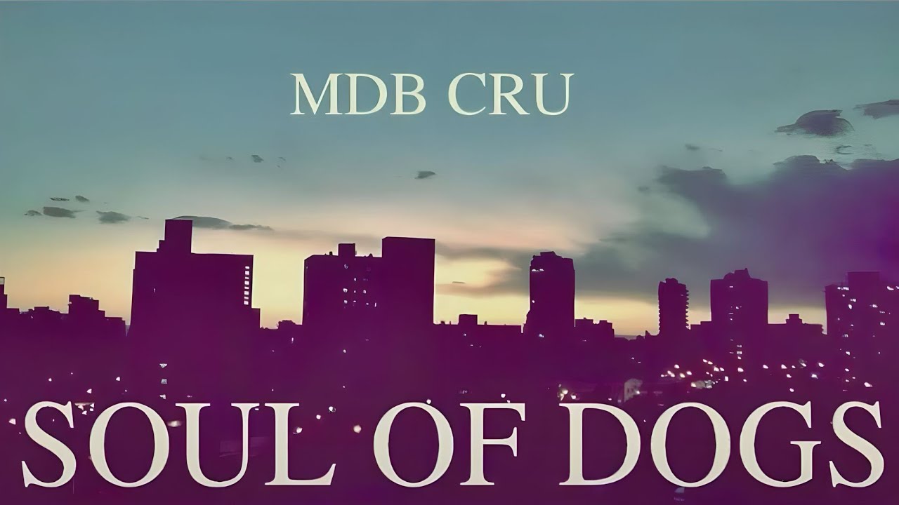 MDB CREW - SOUL OF DOGS - MIXTAPE - YouTube