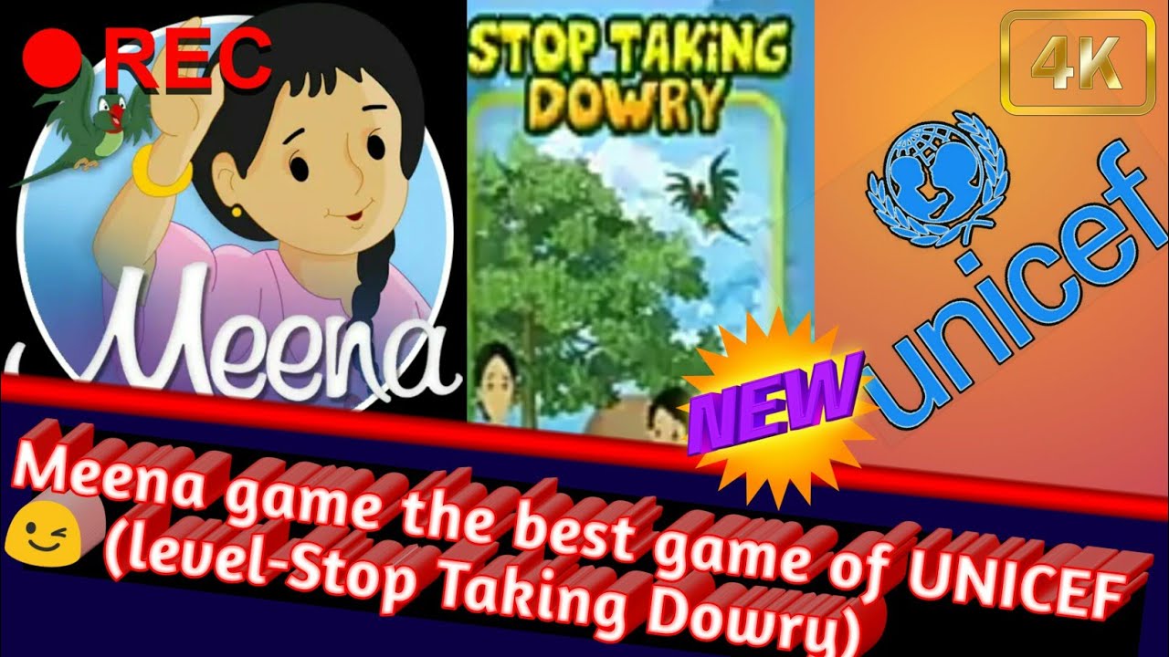 Meena game the best game of UNICEF (level-Stop Taking Dowry) - YouTube