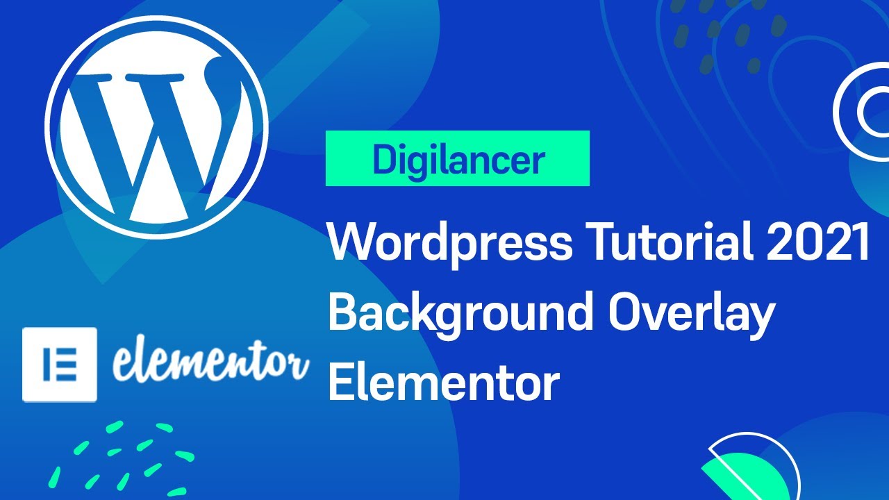 Wordpress Tutorial 2021 - 13 | How to Use Background Overlay ...