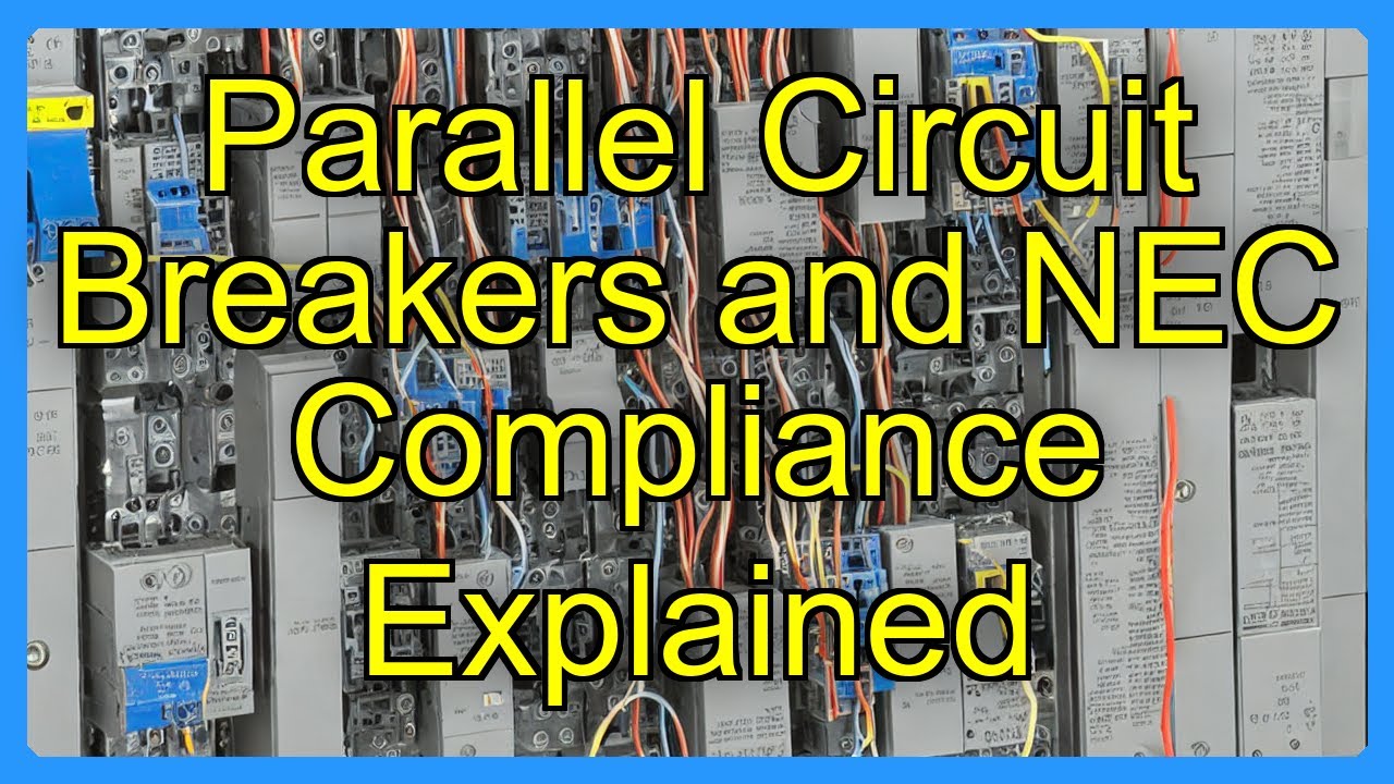 Parallel Circuit Breakers and NEC Compliance Explained - YouTube