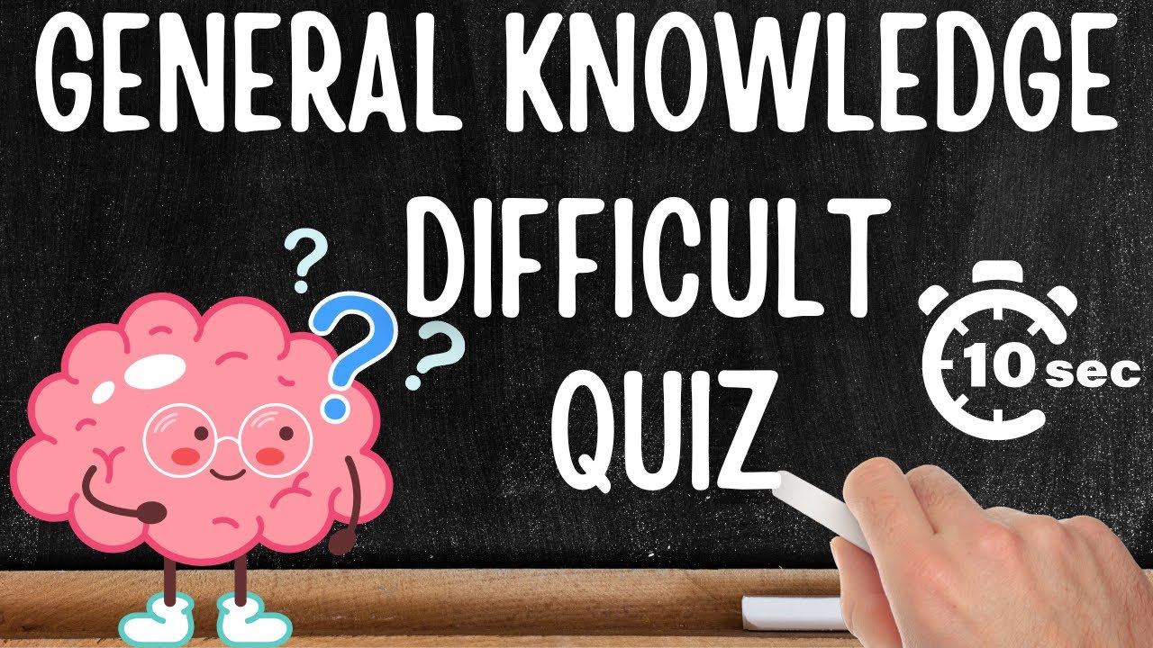 General Knowledge Quiz - 30 questions - Fast Paced and Challenging ...