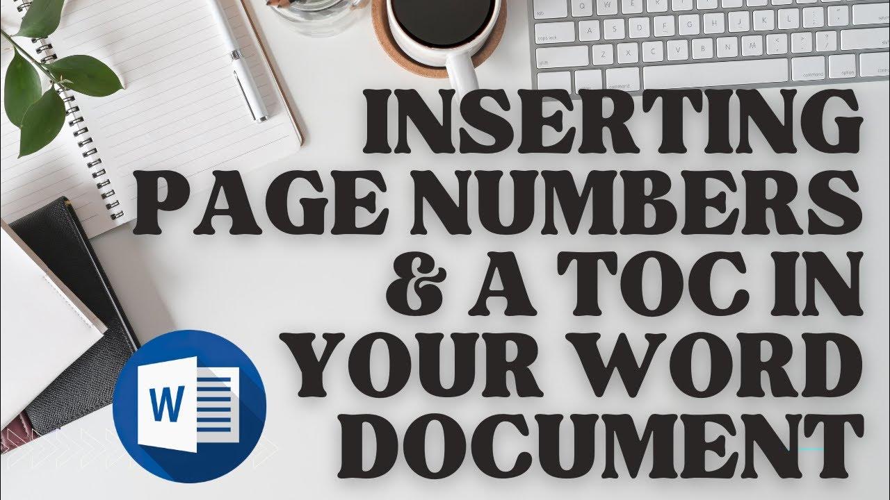 Inserting page numbers and a table of contents (TOC) in your Word document - YouTube