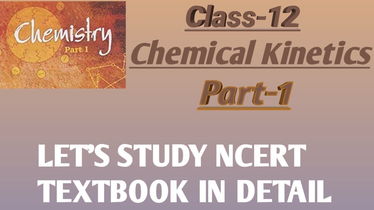 Introduction of Chemical Kinetics||NCERT Textbook - YouTube