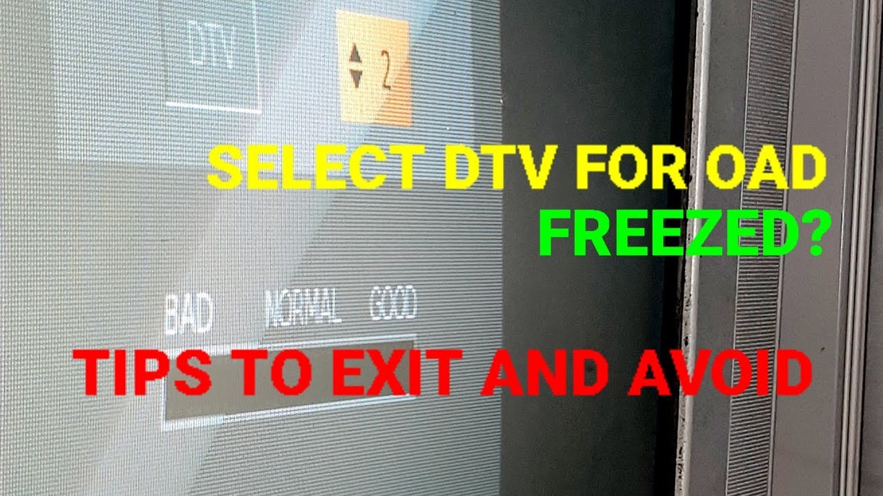 FREEZED ON SELECT DTV FOR OAD? TIPS HOW TO FIX IT. - YouTube