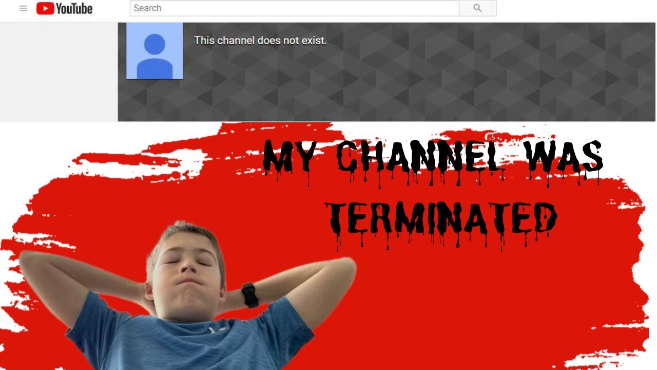My Channel Was TERMINATED - YouTube