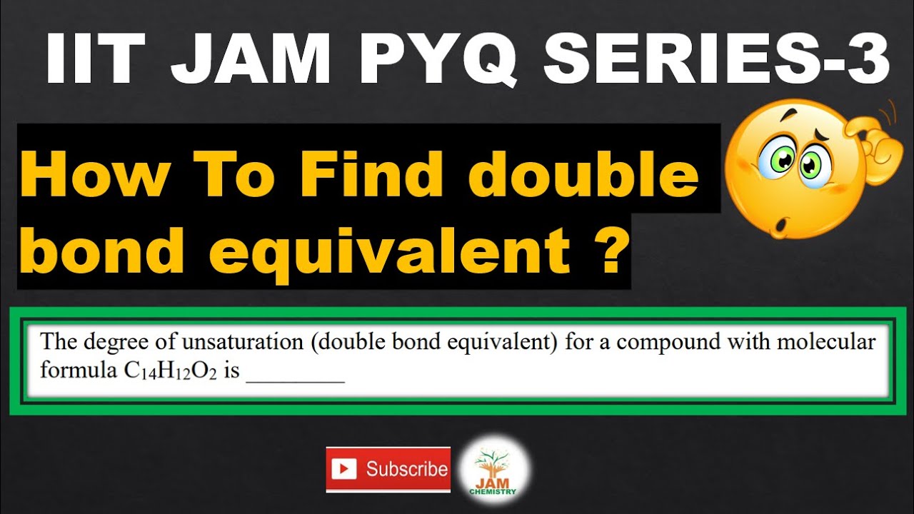 organic chemistry |double bond equivalent | IIT-JAM PYQ SERIES-3 - YouTube