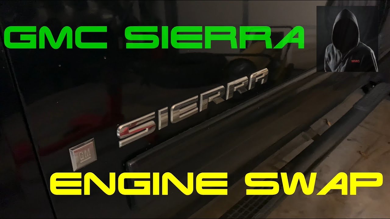 GMC Sierra Engine Swap Pt. 4 - YouTube