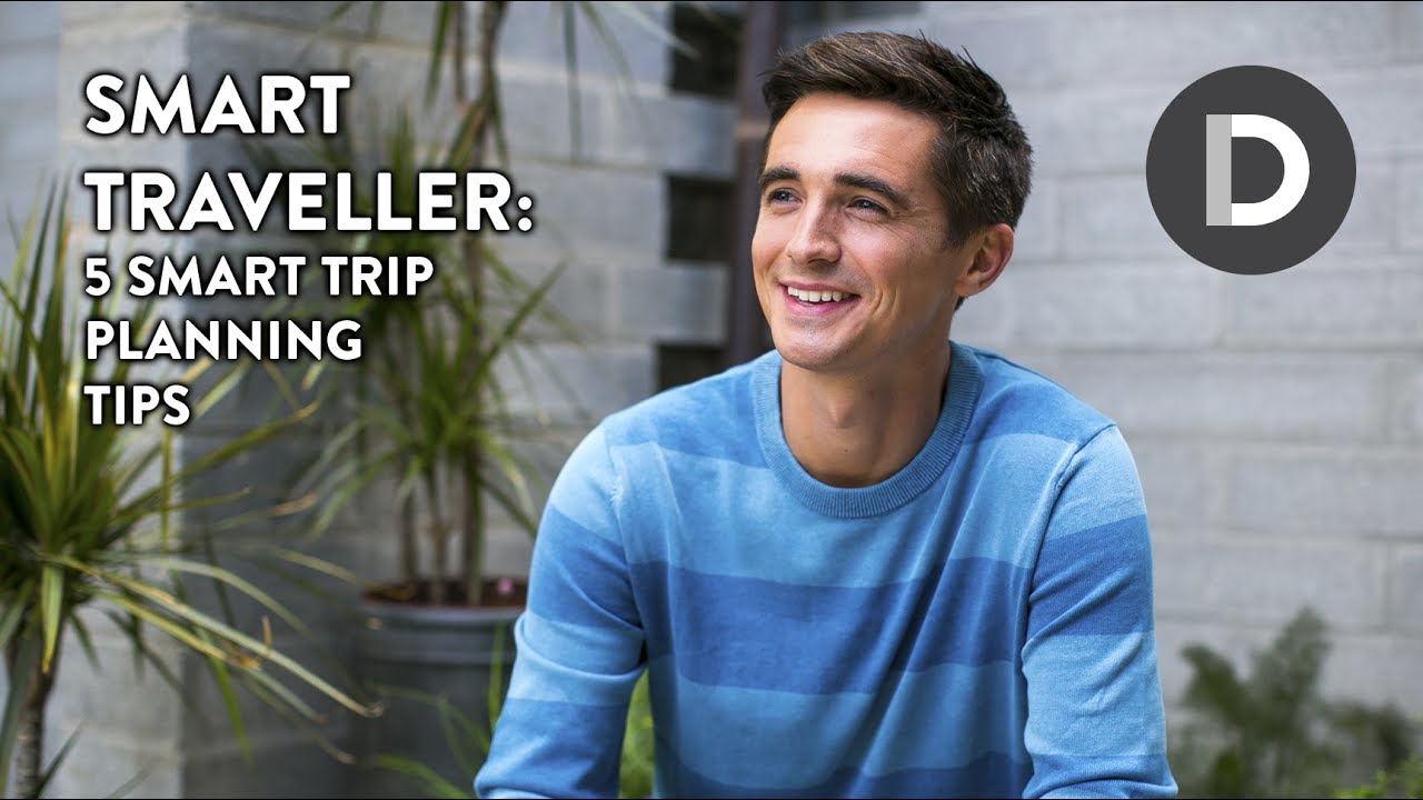 5 Smart Trip Planning Tips - Smart Travel Tips E4 - YouTube
