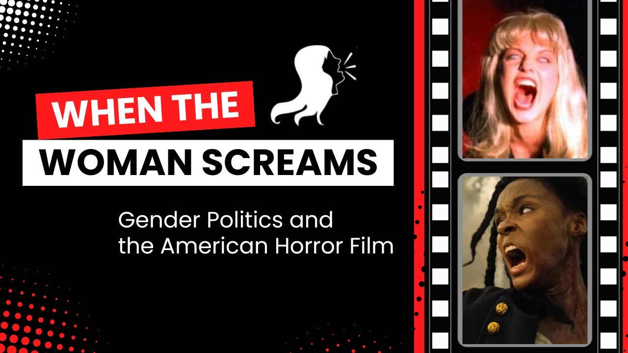When the Woman Screams: Gender Politics and the American Horror Film II ...