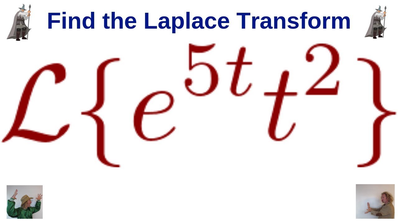 Laplace Transform Of E 5t t 2 Using The First Translation Theorem