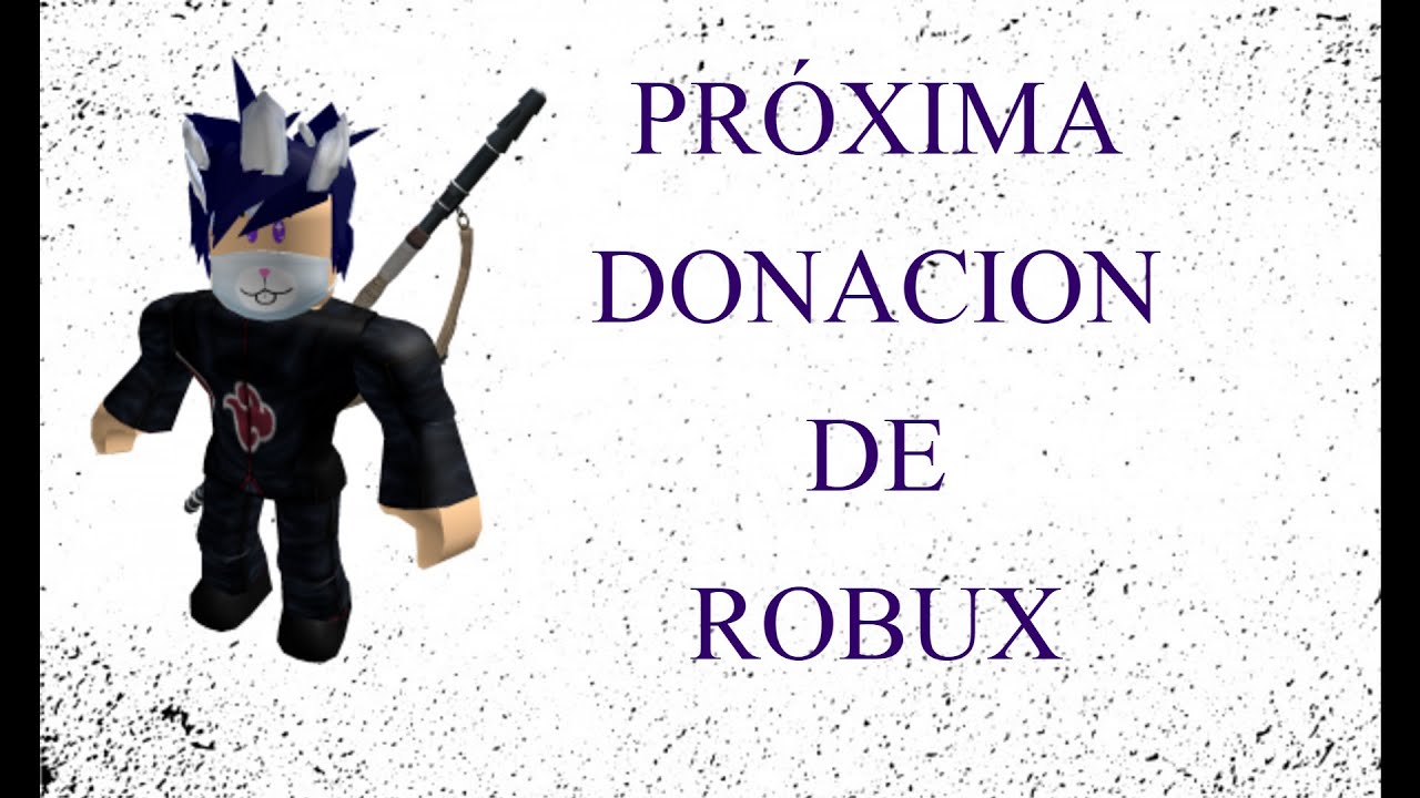 Donación de Robux Próximamente.... - YouTube