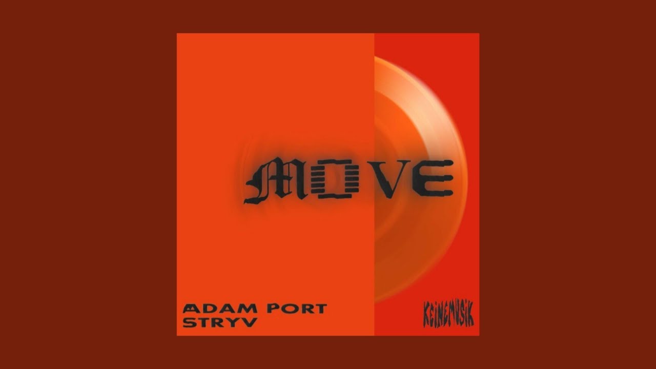 Adam Port, Stryv - Move feat. Malachiii (Extended Version) (Sped Up ...