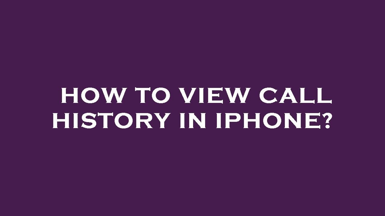 How To View Call History In Iphone YouTube how-to-view-call-history-in-iphone-youtube