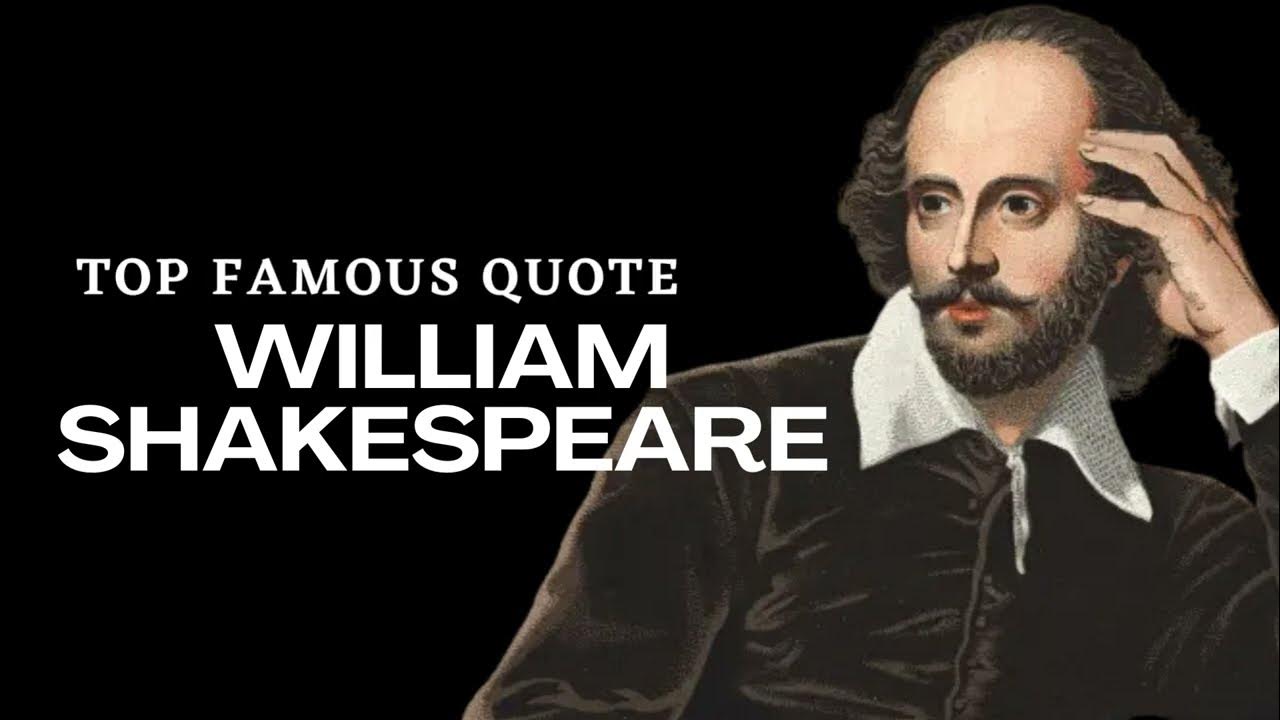 Most Famous William Shakespeare Quotations | Quotes, Wise thoughts and ...
