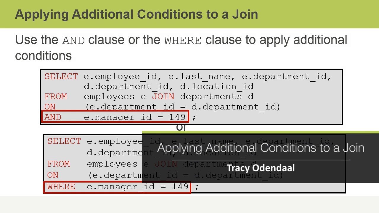 Oracle Database 12c Introduction To Sql Applying Additional Conditions To A Join Youtube