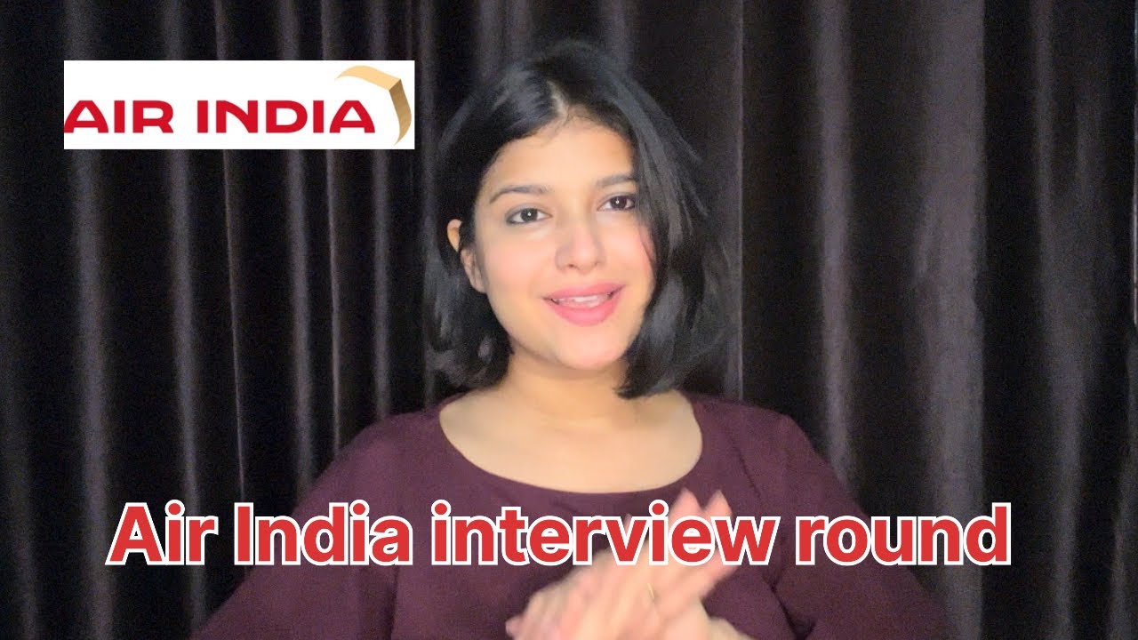 Air India cabin crew Interview 2023||My experience with Air India ...