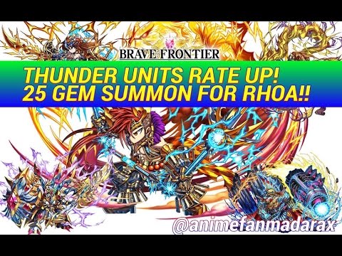 Brave Frontier Thunder Units Rate Up - 25 Gem Summon for Rhoa! - YouTube