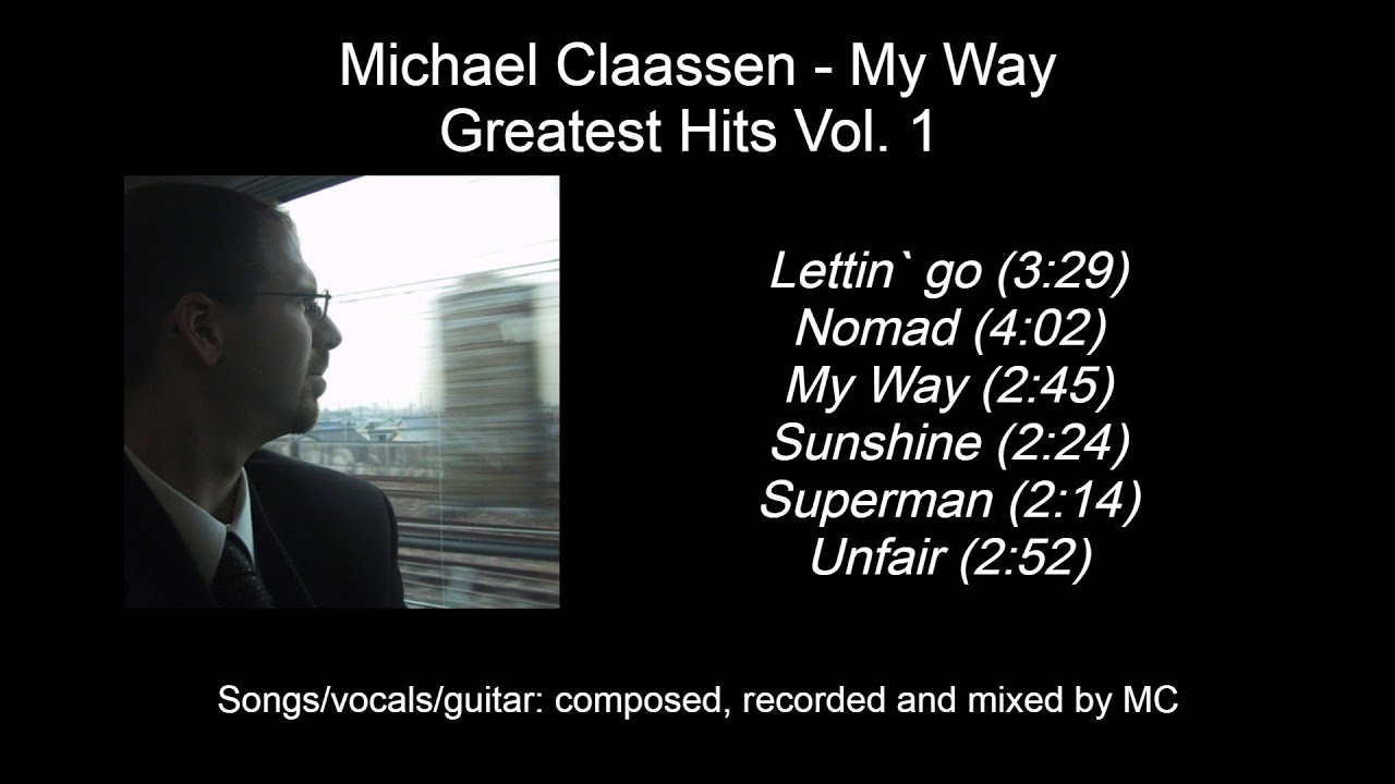 Michael Claassen - Greatest Hits Vol 1 - My Way - YouTube