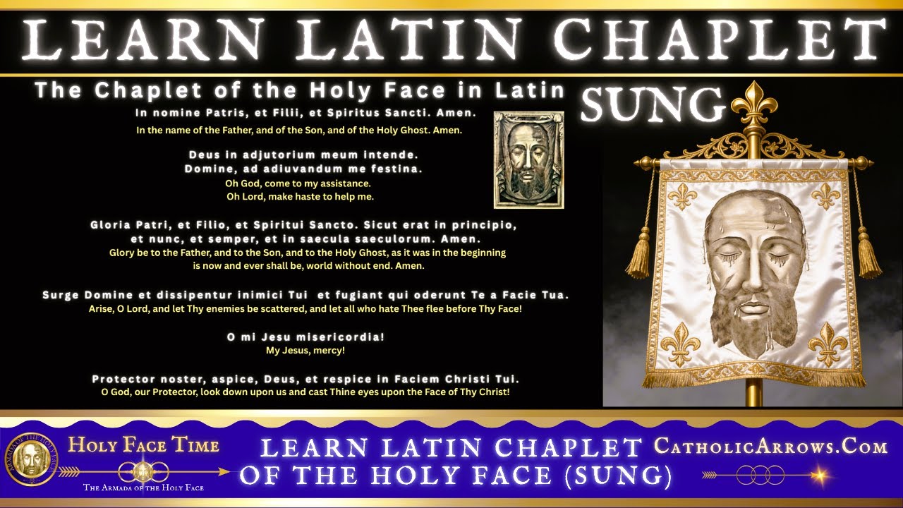 LEARN LATIN: Chaplet of the Holy Face (10 hours sung Latin) - YouTube
