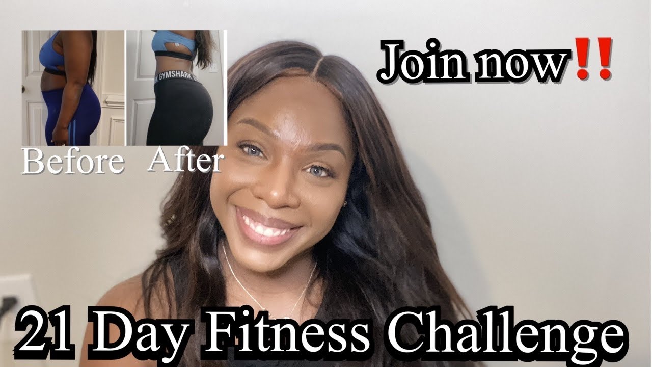 21 DAY FITNESS CHALLENGE! WEIGHT LOSS JOURNEY!! - YouTube