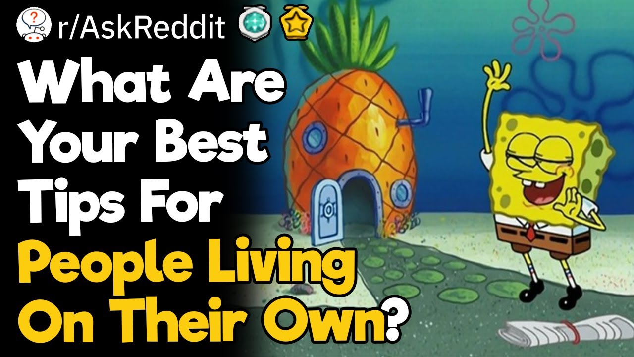 What Are Your Best Tips For People Living On Their Own? - YouTube
