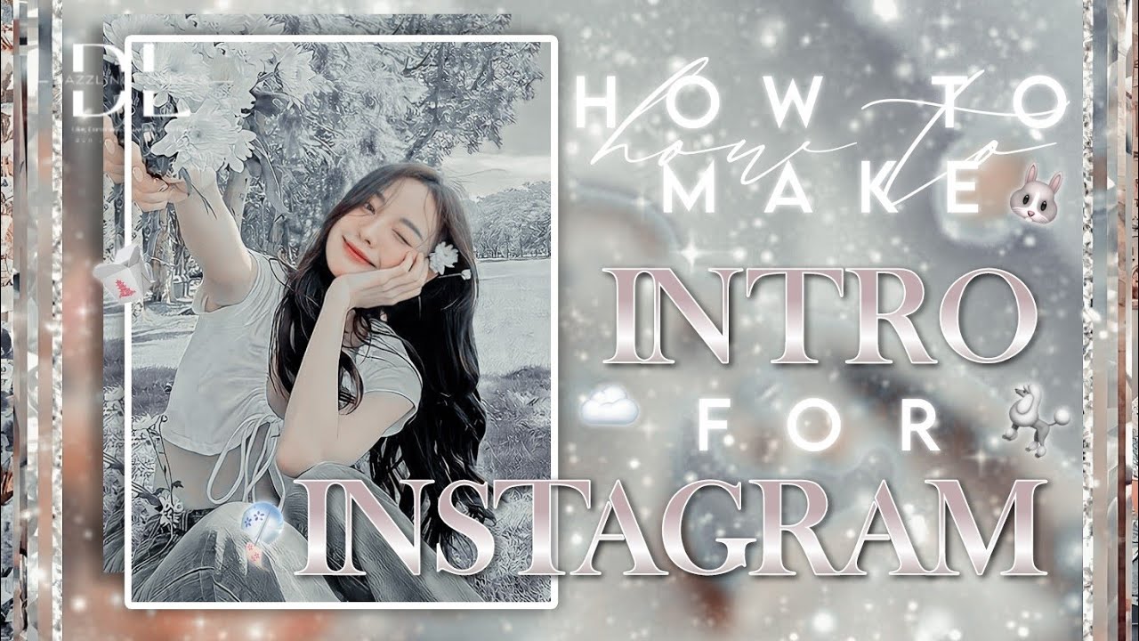 How To Make A Intro For Instagram - YouTube