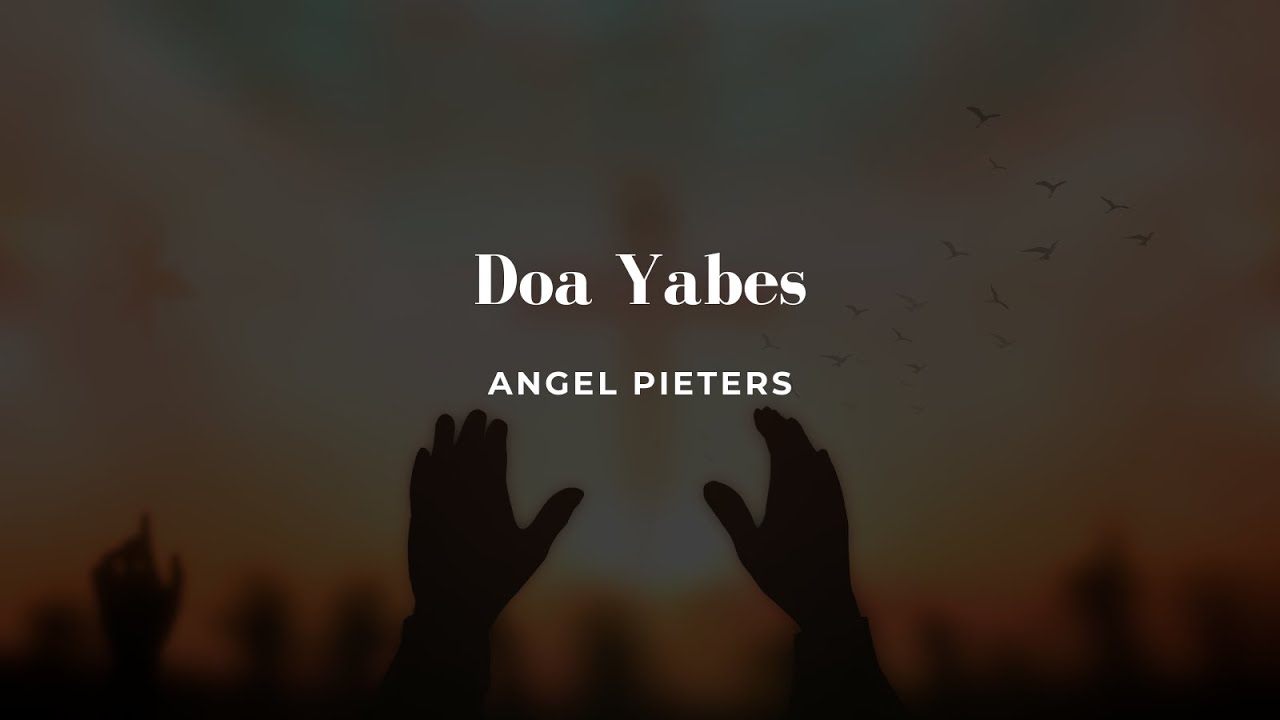 Doa Yabes (Angel Pieters) - KBMK POLNES Worship - YouTube