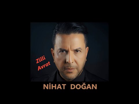 Nihat Doğan - Zilli Avrat (Official Video)