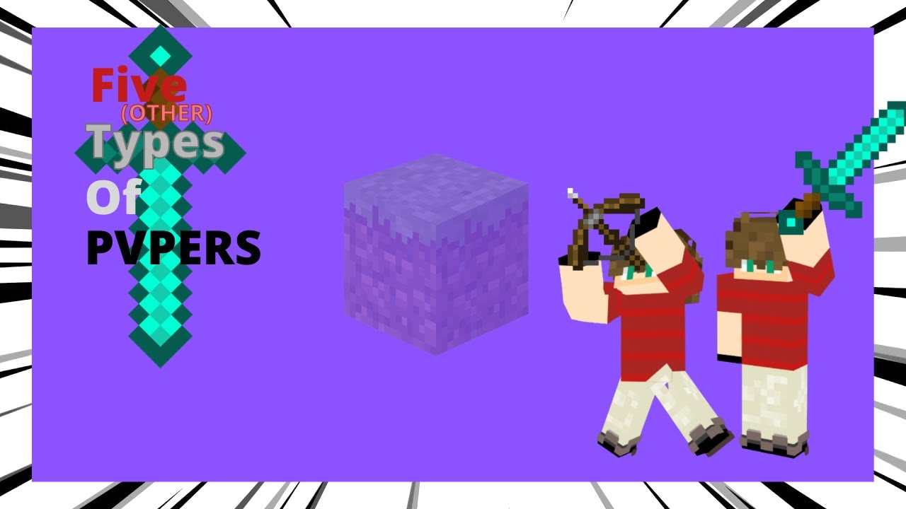 5 OTHER Kinds of PVPERS (Minecraft) - YouTube