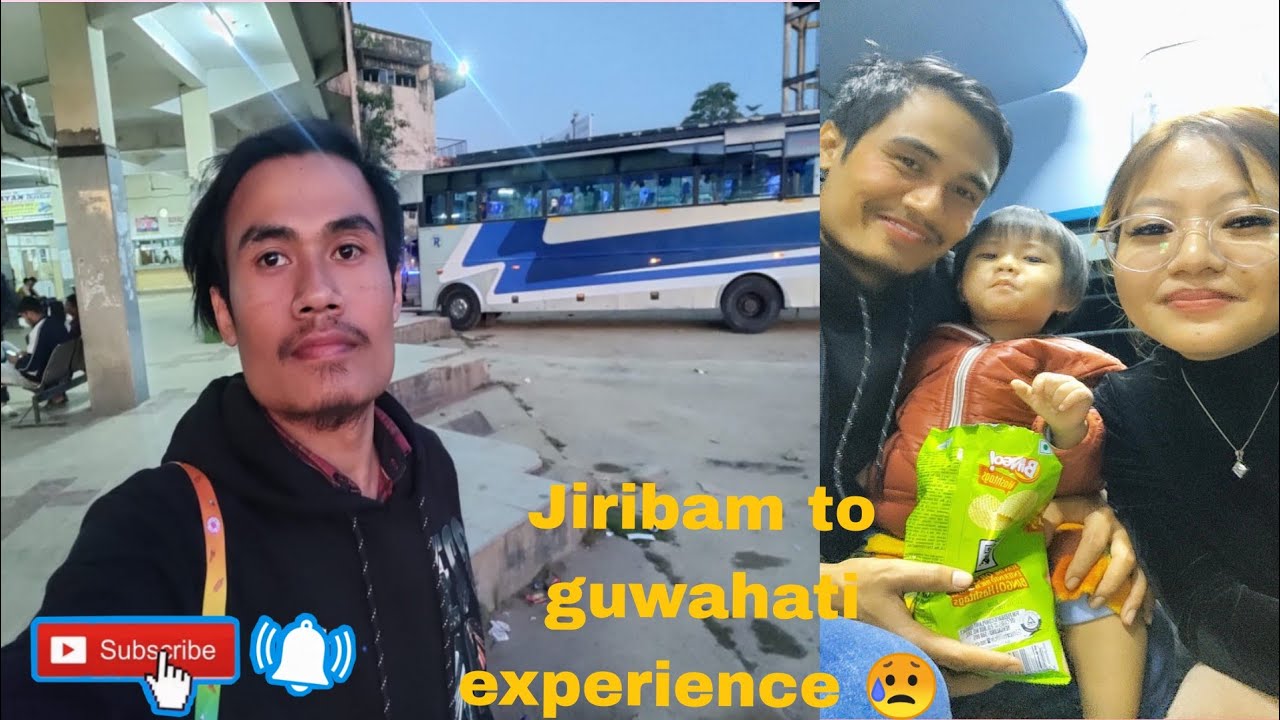 jiribam to Guwahati assam( Manipur ) night super bus| 24 hour bus ...