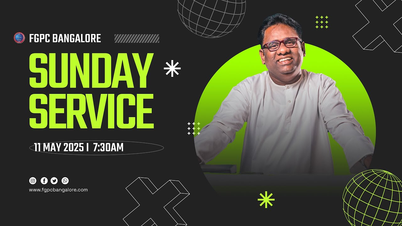 FGPC Bangalore | Sunday Service | 11 MAY 2025 | Pr. Raja Stephen - YouTube
