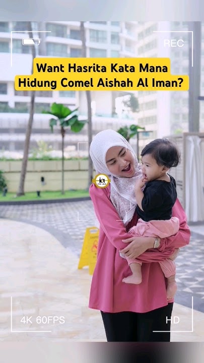 WANY HASRITA KATA MANA HIDUNG COMEL AISHAH AL IMAN? - YouTube