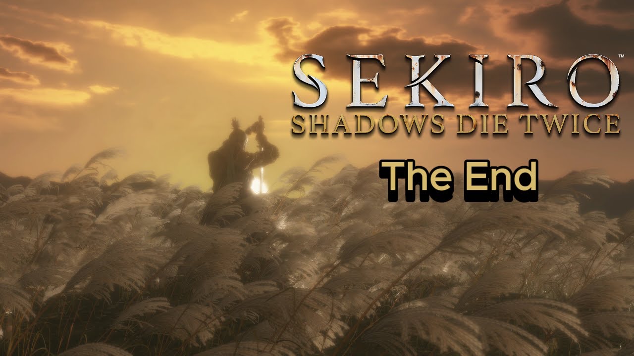 The End-Sekiro Shadows Die Twice - YouTube