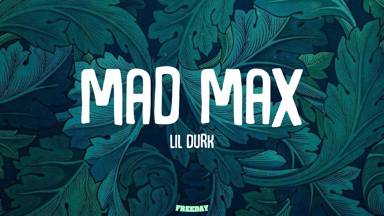 Lil Durk - Mad Max (Lyrics) - YouTube