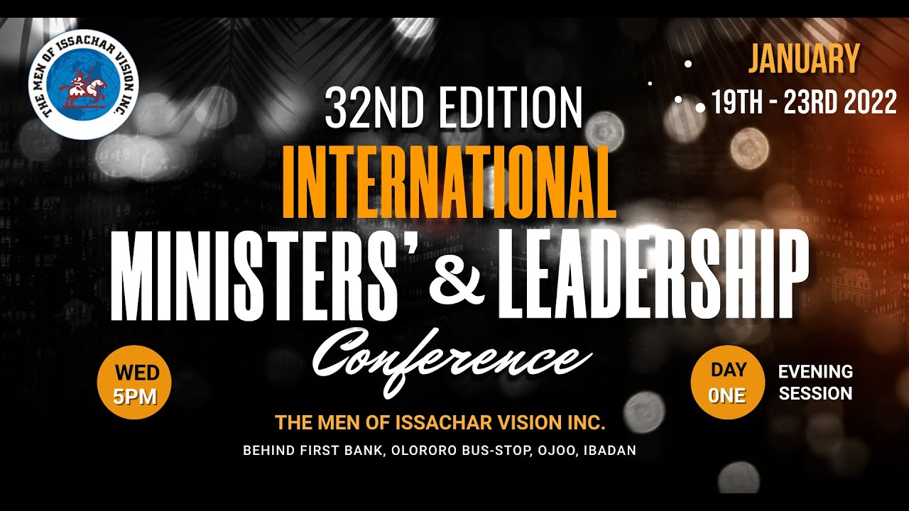 International Ministers' and Leadership Conference 2022 Edition. - YouTube