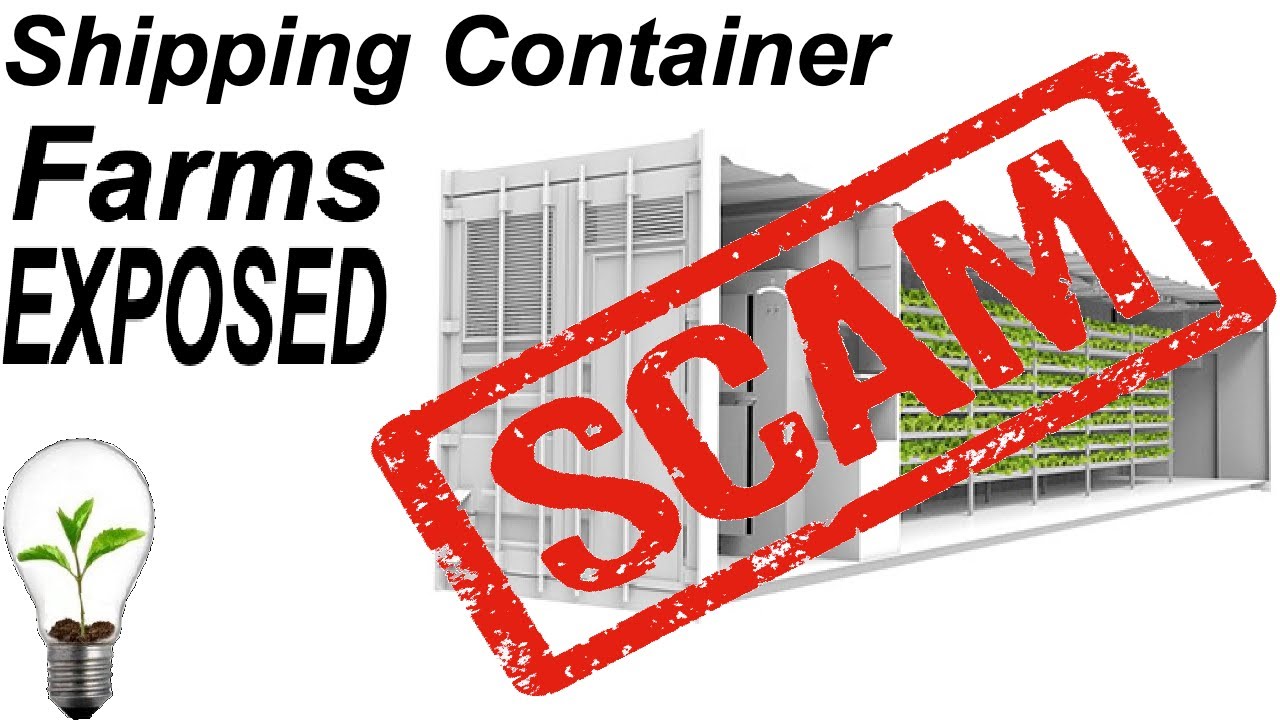 Why Shipping Container Farms are a Scam - YouTube